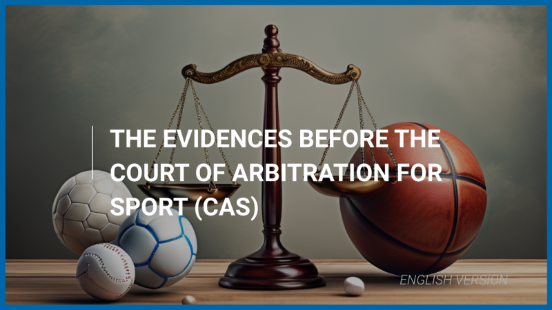 The evidences before the Court of Arbitration for Sport (CAS) – Winter ...