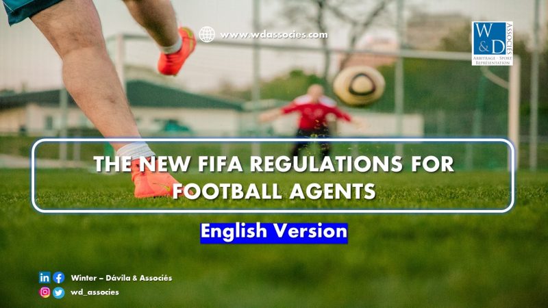 The New FIFA Regulations for Football Agents – Winter – Dávila & Associés