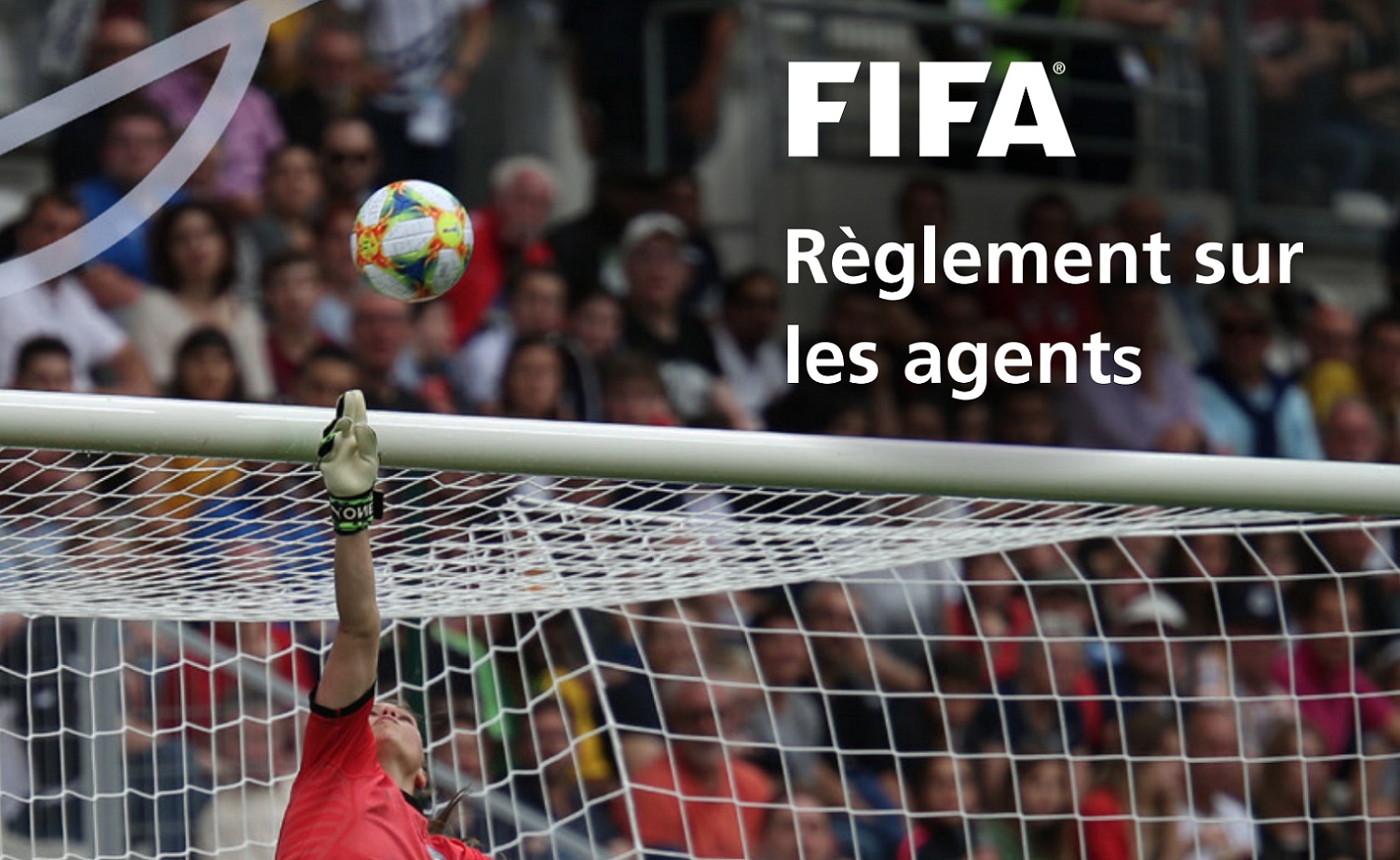 The New FIFA Regulations for Football Agents – Winter – Dávila & Associés